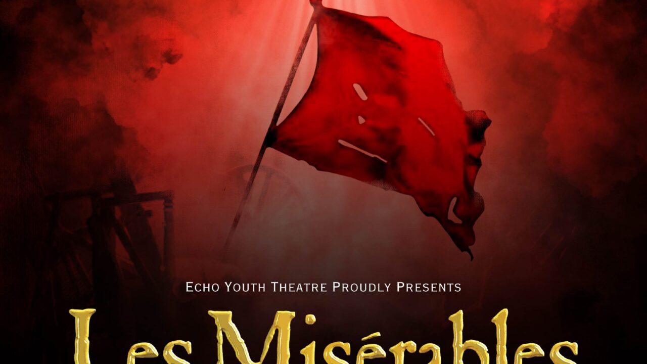 0T Current – Les Mis Information | Echo Youth Theatre